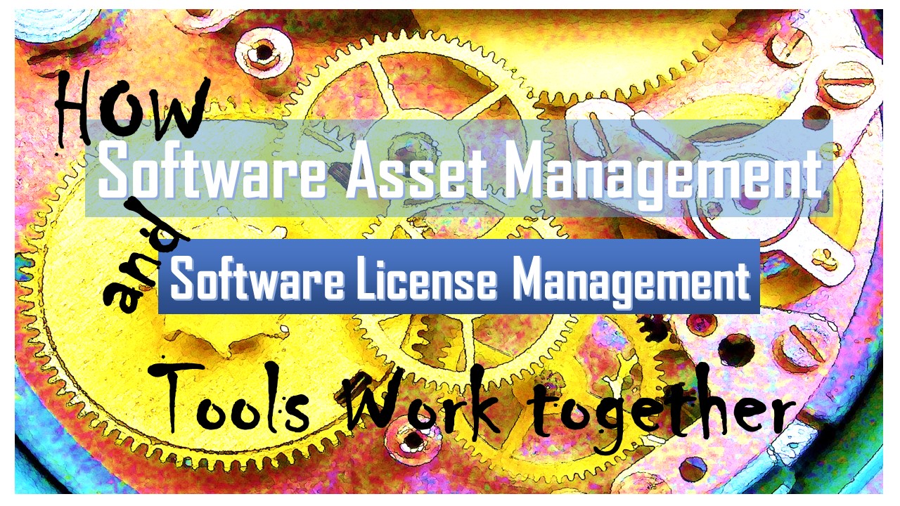 How Software Asset Management (#SAM) and Software License Management (# ...